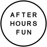 AFTER HOURS FUN – AFTERHOURSFUN